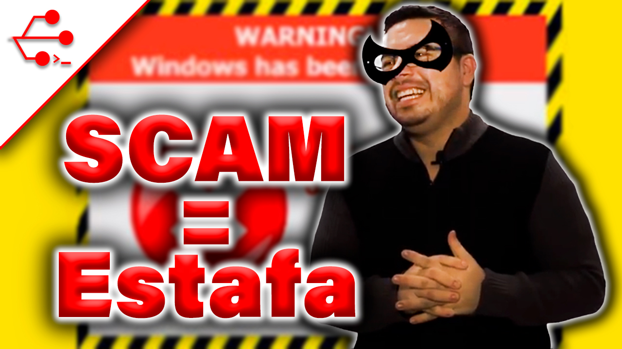 ¡ASÍ TRABAJAN LOS SCAMMERS! – SCAM=ESTAFA • Entorno Simple
